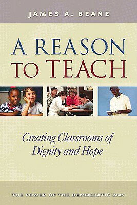 楽天ブックス: A Reason to Teach: Creating Classrooms of Dignity and Hope ...