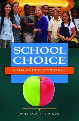楽天ブックス: School Choice: A Balanced Approach - William H. Jeynes ...
