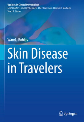 楽天ブックス: Skin Disease in Travelers - Wanda Robles - 9783031578359 : 洋書