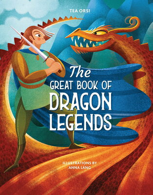 楽天ブックス: The Great Book of Dragon Legends - Tea Orsi - 9788854418363 : 洋書