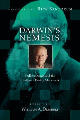 楽天ブックス: Darwin's Nemesis: Phillip Johnson and the Intelligent Design ...