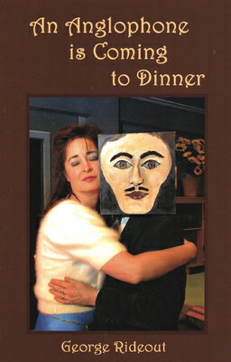 楽天ブックス: Anglophone Is Coming to Dinner - George Rideout - 9780887548369 ...
