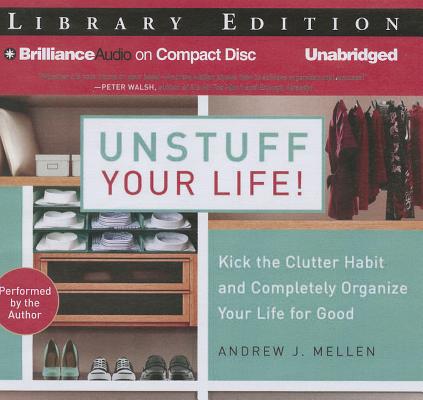 楽天ブックス: Unstuff Your Life!: Kick the Clutter Habit and Completely ...