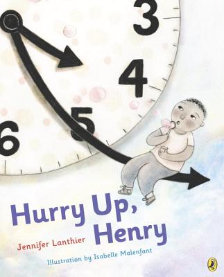 楽天ブックス: Hurry Up, Henry - Jennifer Lanthier - 9780670068371 : 洋書