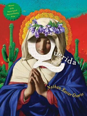 楽天ブックス: Querida: Poems - Nathan Xavier Osorio - 9780822948377 : 洋書