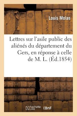 楽天ブックス: Lettres Sur L'Asile Public Des Alienes Du Departement Du Gers ...