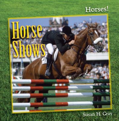 楽天ブックス: Horse Shows - Susan H. Gray - 9781608708383 : 洋書