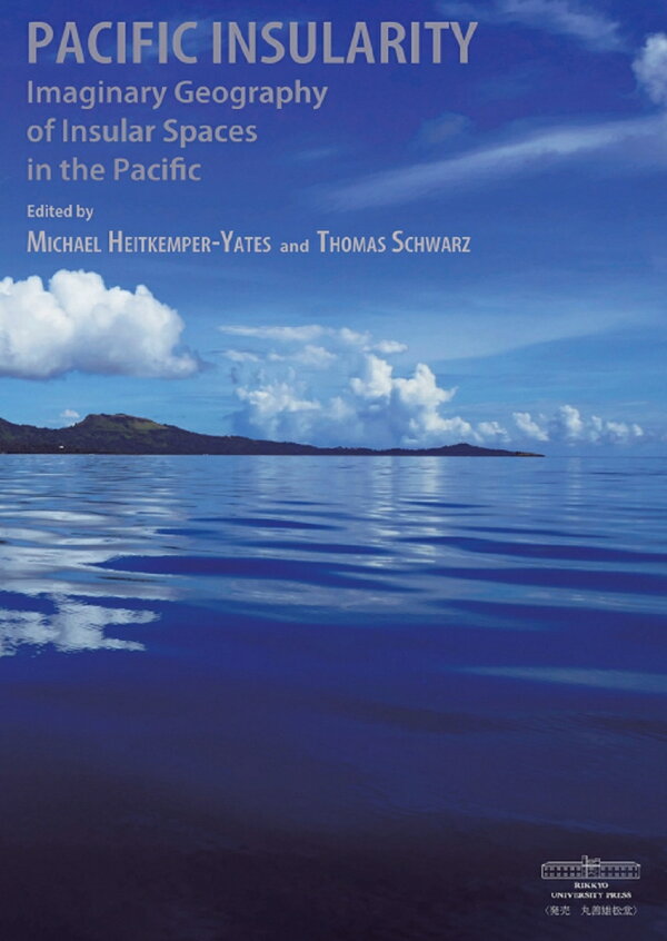 楽天ブックス: PACIFIC INSULARITY : Imaginary Geography of Insular Spaces in ...