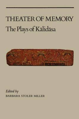 楽天ブックス: Theater of Memory: The Plays of Kalidasa - Barbara Stoler ...