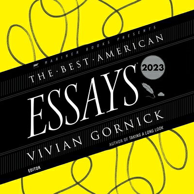 楽天ブックス: The Best American Essays 2023 - Vivian Gornick - 9798212698399 : 洋書