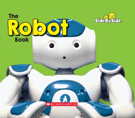 楽天ブックス: The Robot Book (Side by Side) - Rebecca Silverstein ...