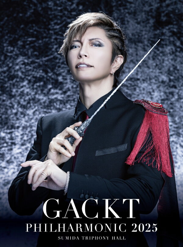 楽天ブックス: GACKT PHILHARMONIC 2025 -魔王シンフォニー (初回限定盤) - GACKT ...