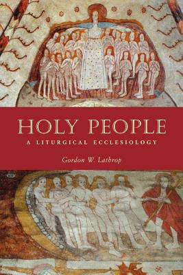 楽天ブックス: Holy People - Gordon W. Lathrop - 9780800638405 : 洋書