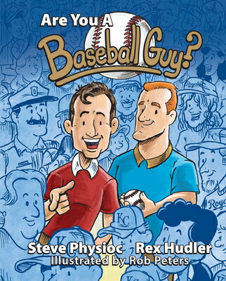 楽天ブックス: Are You a Baseball Guy? - Steve Physioc - 9798986358406 : 洋書