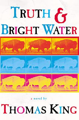 楽天ブックス: Truth and Bright Water - Thomas King - 9780802138408 : 洋書