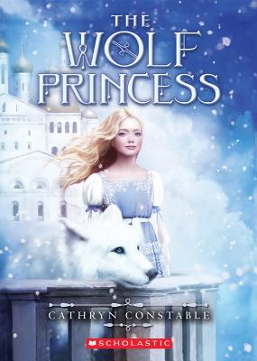 楽天ブックス: The Wolf Princess - Cathryn Constable - 9780545528412 : 洋書