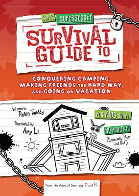 楽天ブックス: Sam's Supersecret Survival Guide to Conquering Camping, Making ...