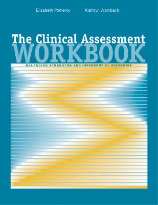 楽天ブックス: The Clinical Assessment Workbook: Balancing Strengths and ...