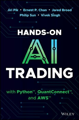楽天ブックス: Hands-On AI Trading with Python, Quantconnect, and AWS - Jiri Pik - 9781394268436 : 洋書