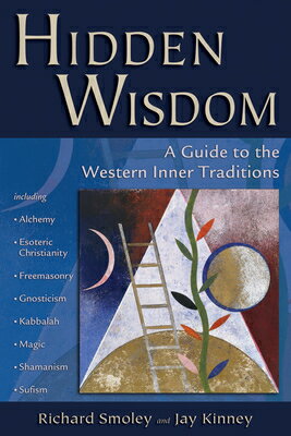 楽天ブックス: Hidden Wisdom: A Guide to the Western Inner Traditions ...