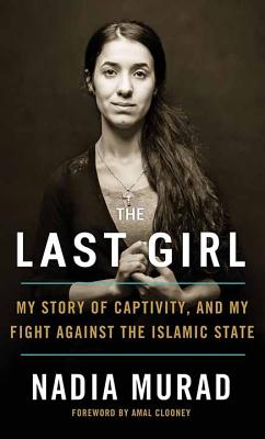 楽天ブックス: The Last Girl: My Story of Captivity, and My Fight Against the ...