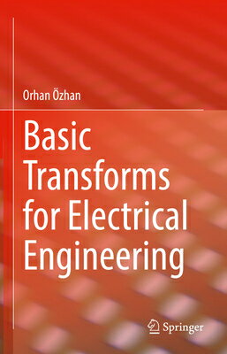 楽天ブックス: Basic Transforms for Electrical Engineering - Orhan zhan - 9783030988456 : 洋書