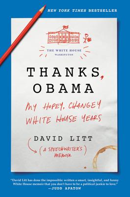 楽天ブックス: Thanks, Obama: My Hopey, Changey White House Years - David Litt ...