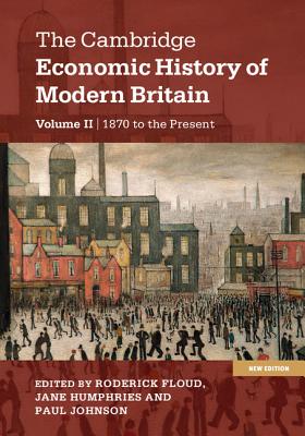 楽天ブックス: The Cambridge Economic History of Modern Britain, Volume 2 ...