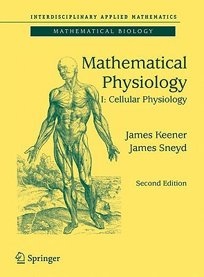 楽天ブックス: Mathematical Physiology I: Cellular Physiology - James Keener ...