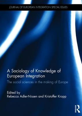 楽天ブックス: A Sociology of Knowledge of European Integration: The Social ...