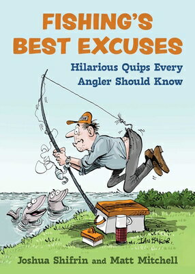 楽天ブックス: Fishing's Best Excuses: Hilarious Quips Every Angler Should ...