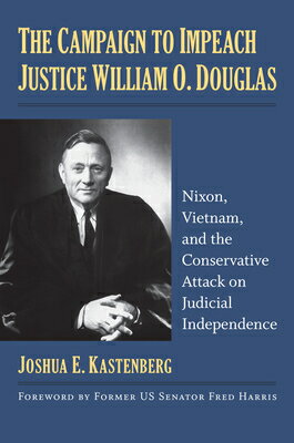 楽天ブックス: The Campaign to Impeach Justice William O. Douglas: Nixon ...