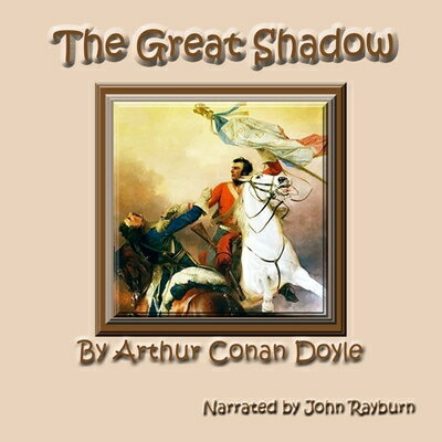 楽天ブックス: The Great Shadow - Arthur Conan Doyle - 9798212528511 : 洋書