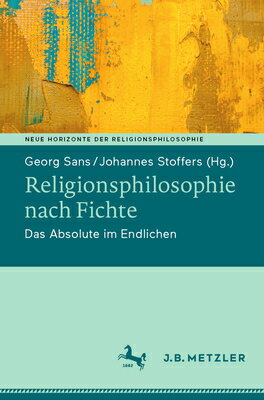 楽天ブックス: Religionsphilosophie Nach Fichte: Das Absolute Im Endlichen ...