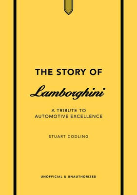 楽天ブックス: The Story of Lamborghini: A Tribute to Automotive Excellence ...