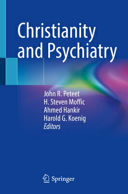 楽天ブックス: Christianity and Psychiatry - John R. Peteet - 9783030808532 : 洋書