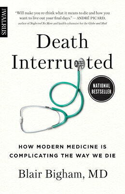 楽天ブックス: Death Interrupted: How Modern Medicine Is Complicating the Way ...