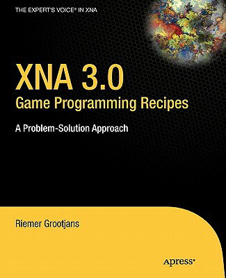 楽天ブックス: Xna 3.0 Game Programming Recipes: A Problem-Solution Approach ...