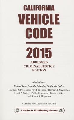 楽天ブックス: 2015 Vehicle Code California Abridged - LawTech Publishing ...