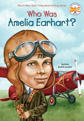 楽天ブックス: Who Was Amelia Earhart? - Kate Boehm Jerome - 9780448428567 : 洋書