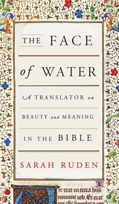 楽天ブックス: The Face of Water: A Translator on Beauty and Meaning in the ...