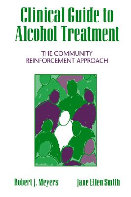 楽天ブックス: Clinical Guide to Alcohol Treatment: The Community ...