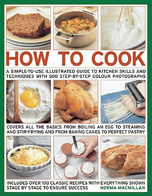 楽天ブックス: How to Cook: A Step-By-Step Skills, Techniques Made Easy, Easy ...