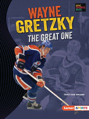 楽天ブックス: Wayne Gretzky: The Great One - Tracy Sue Walker - 9781728478586 ...