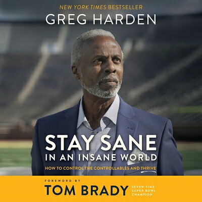 楽天ブックス: Stay Sane in an Insane World: How to Control the Controllables ...