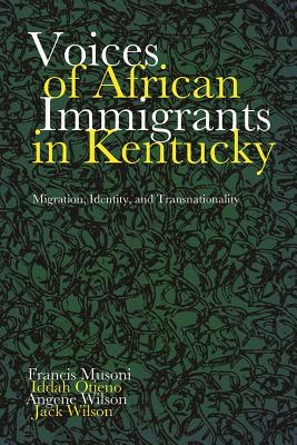 楽天ブックス: Voices of African Immigrants in Kentucky: Migration, Identity ...