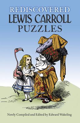 楽天ブックス: REDISCOVERED LEWIS CARROLL PUZZLES - LEWIS CARROLL ...