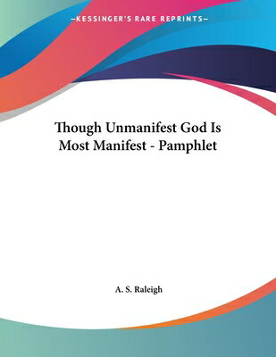 楽天ブックス: Though Unmanifest God Is Most Manifest - Pamphlet - A. S ...