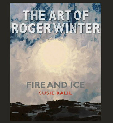 楽天ブックス: The Art of Roger Winter, Volume 22: Fire and Ice - Susie Kalil ...