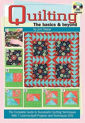 楽天ブックス: Quilting: The Basics & Beyond: The Complete Guide to Successful ...